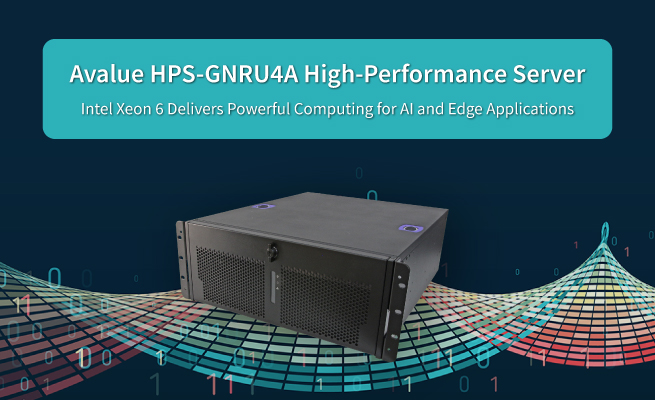 Avalue Launches HPS-GNRU4A High-Performance Server | What’s New | News ...